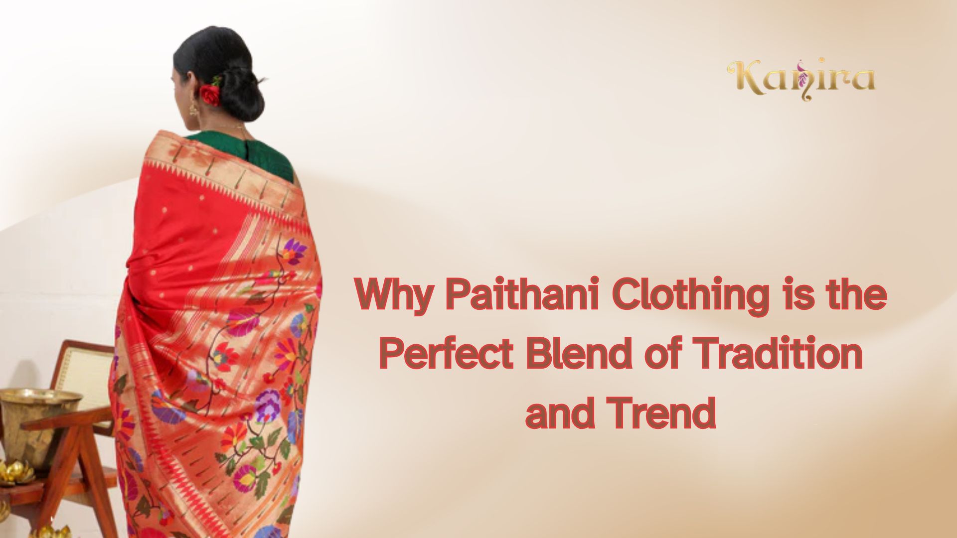 Why Paithani Clothing is the Perfect Blend of Tradition and Trend ...